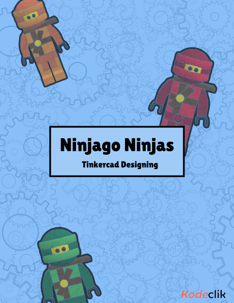 Build Ninjas with TinkerCAD – Kodeclik Online Academy